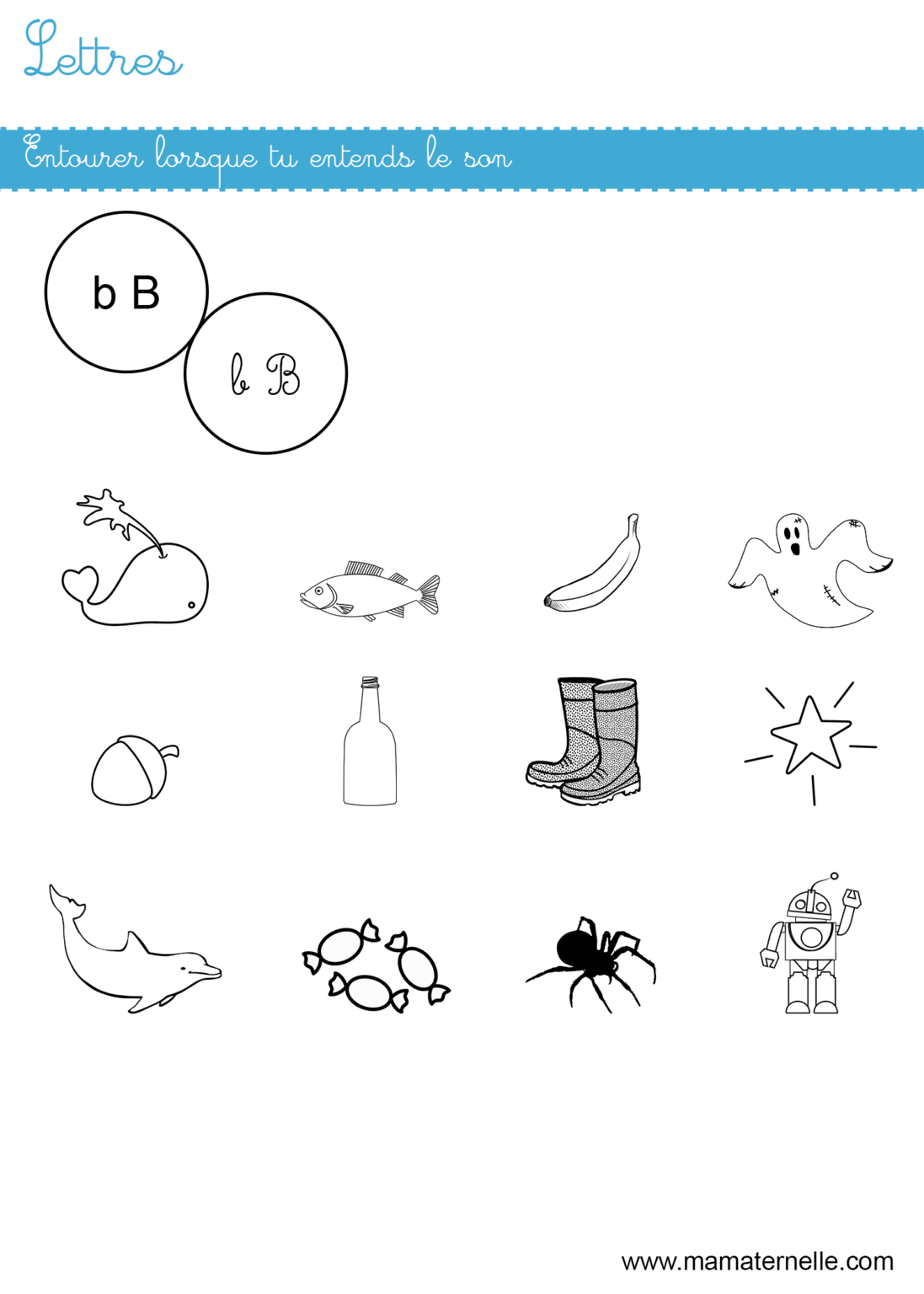 Lettres : entourer lorsque tu entends le son B - Ma Maternelle