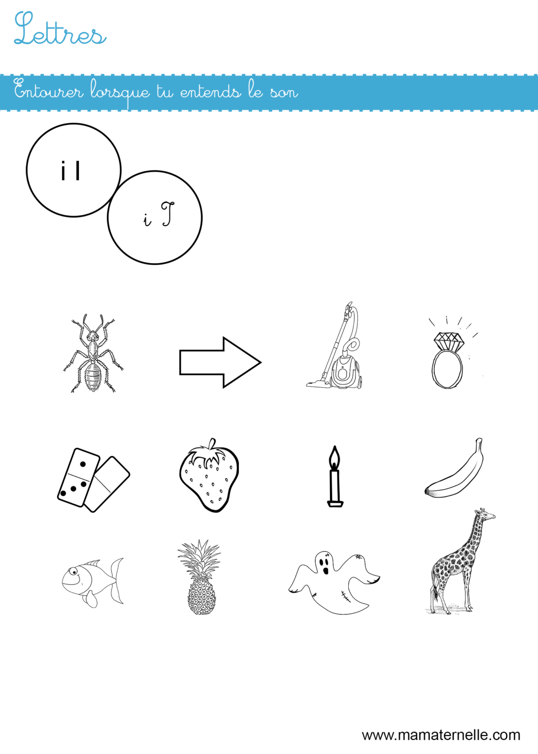 Lettres : entourer lorsque tu entends le son I - Ma Maternelle