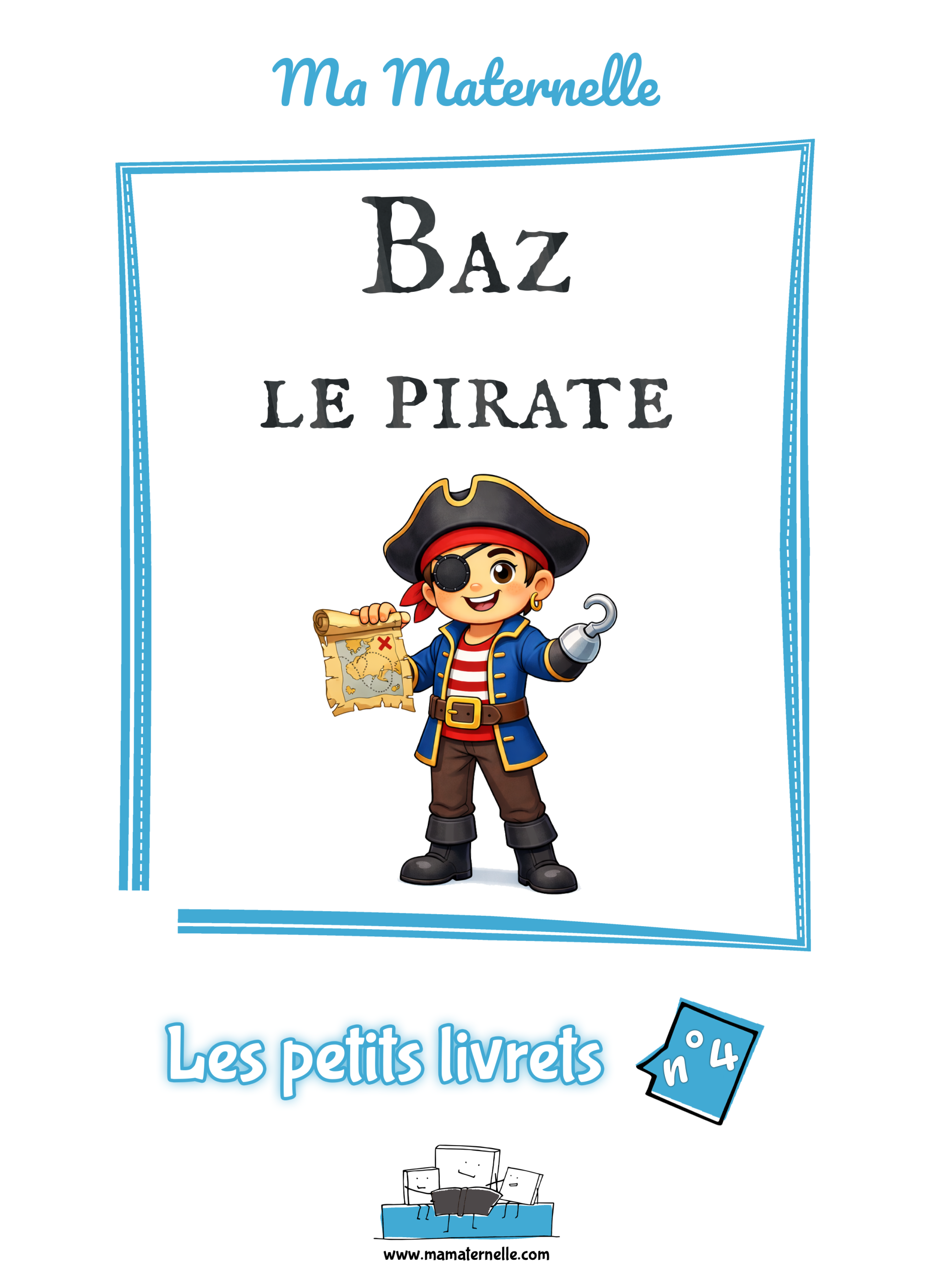Cahier d'activités : Baz le pirate - Ma Maternelle