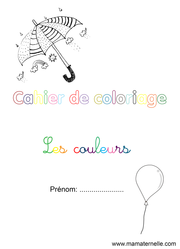 Cahier de coloriage : Les couleurs - Ma Maternelle