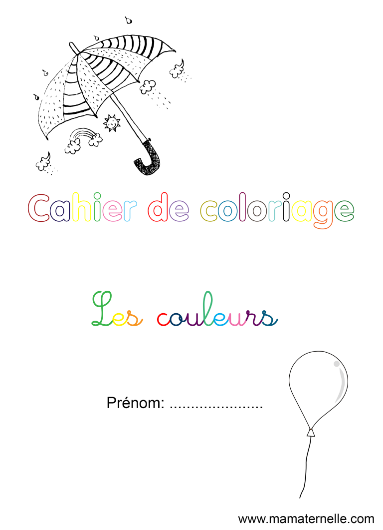 Cahier de coloriage : Les couleurs - Ma Maternelle