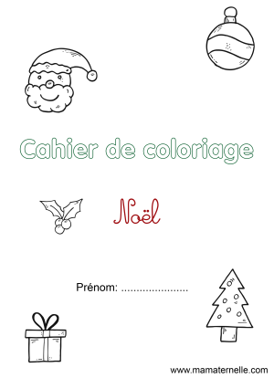 Cahier de coloriage : Noël - Ma Maternelle