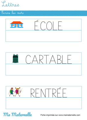 Lettres : écrire les mots - Ma Maternelle
