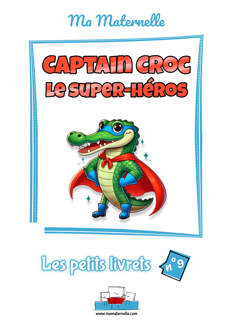 Cahier d'activités : Captain Croc le super-héros - Ma Maternelle