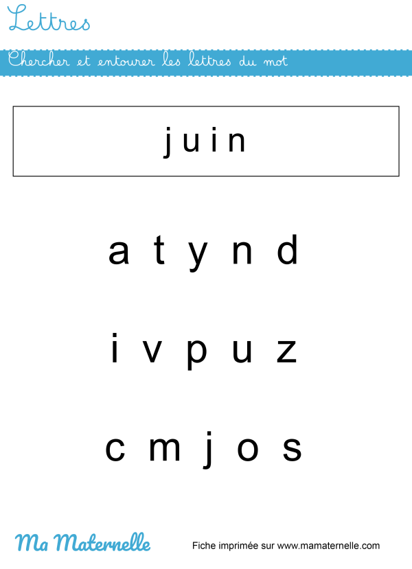 Lettres : chercher et entourer les lettres du mot - Ma Maternelle