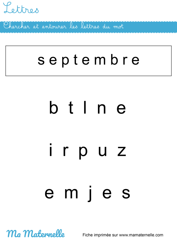 Lettres : chercher et entourer les lettres du mot - Ma Maternelle