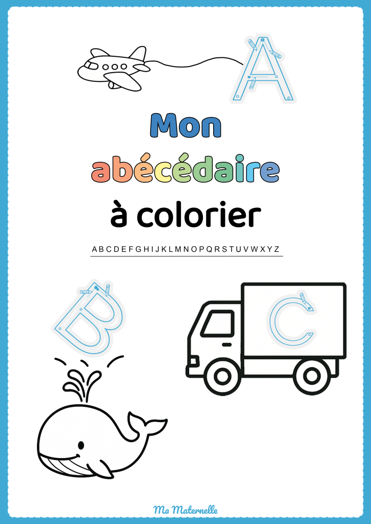 Cahier de coloriage abécédaire maternelle - Ma Maternelle